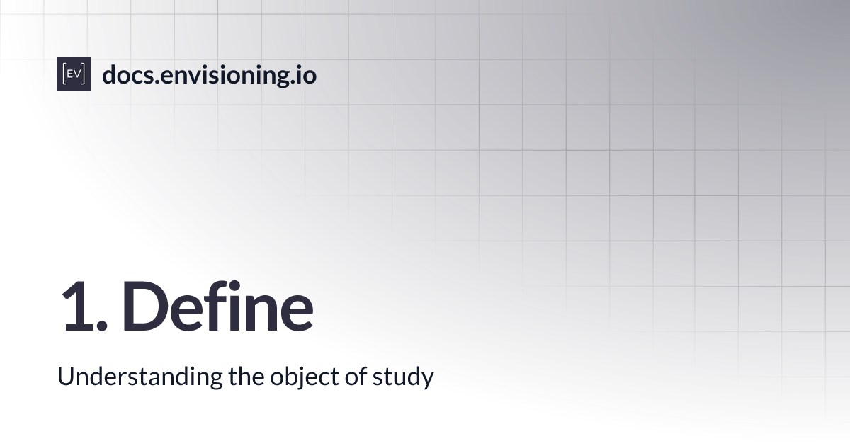 1. Define | docs.envisioning.io
